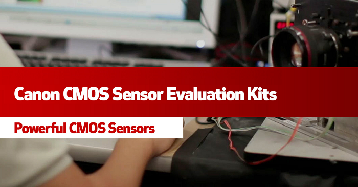 Canon’s First CMOS Sensor Evaluation Kits Now Available through Authorized Distributors