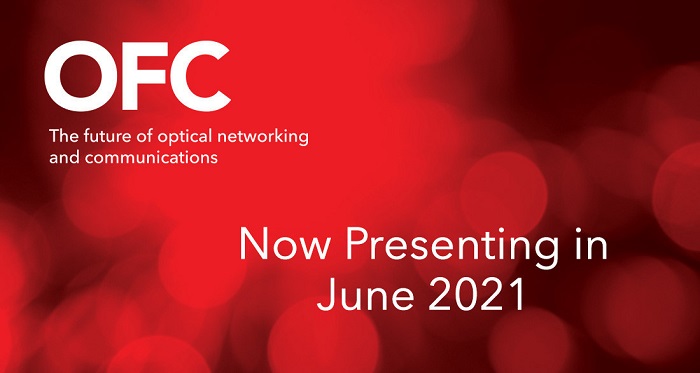 OFC 2021 Event Has Been Rescheduled to June 2021