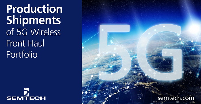 Semtech Begins Volume Production of 5G IC Optical Modules
